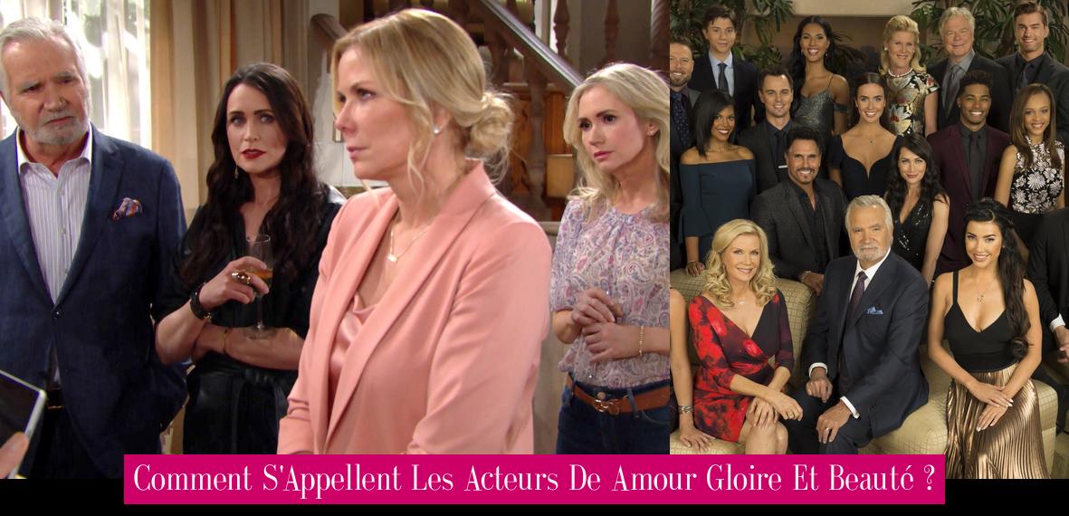 Comment S'Appellent Les Acteurs De Amour Gloire Et Beauté ? - Revue ...