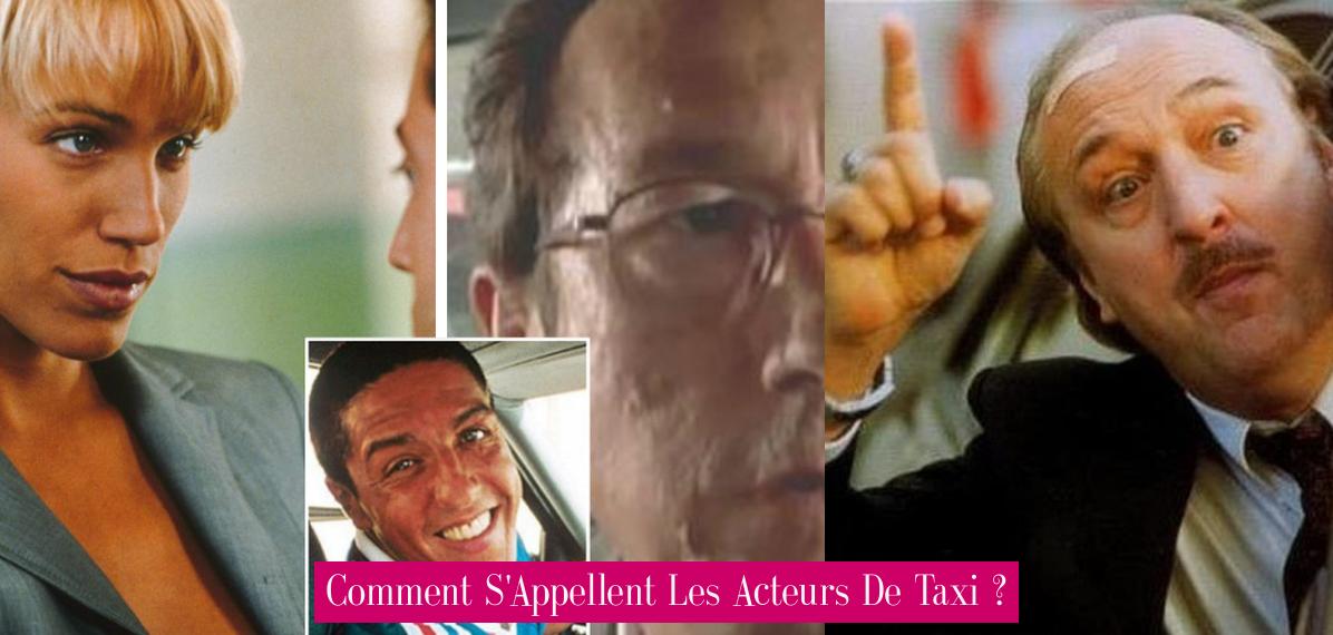 Comment S'Appellent Les Acteurs De Taxi ? - Revue Stars — Nouvelles ...