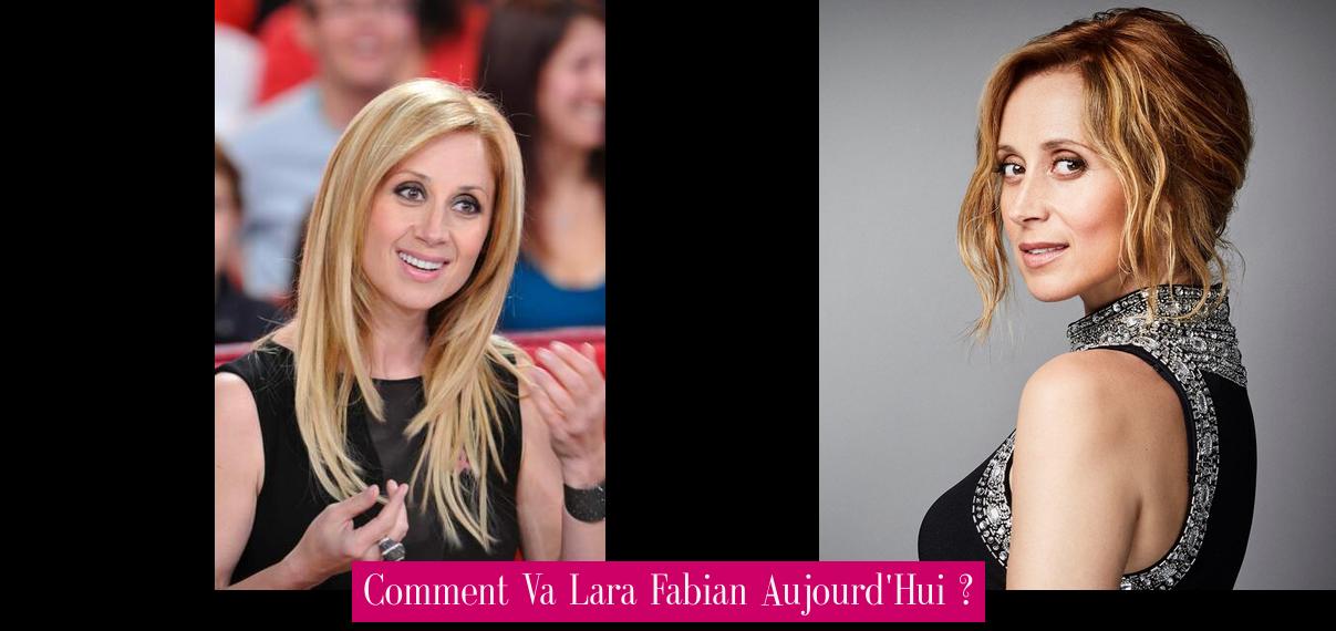 Comment Va Lara Fabian Aujourd'Hui ? - Revue Stars — Nouvelles ...