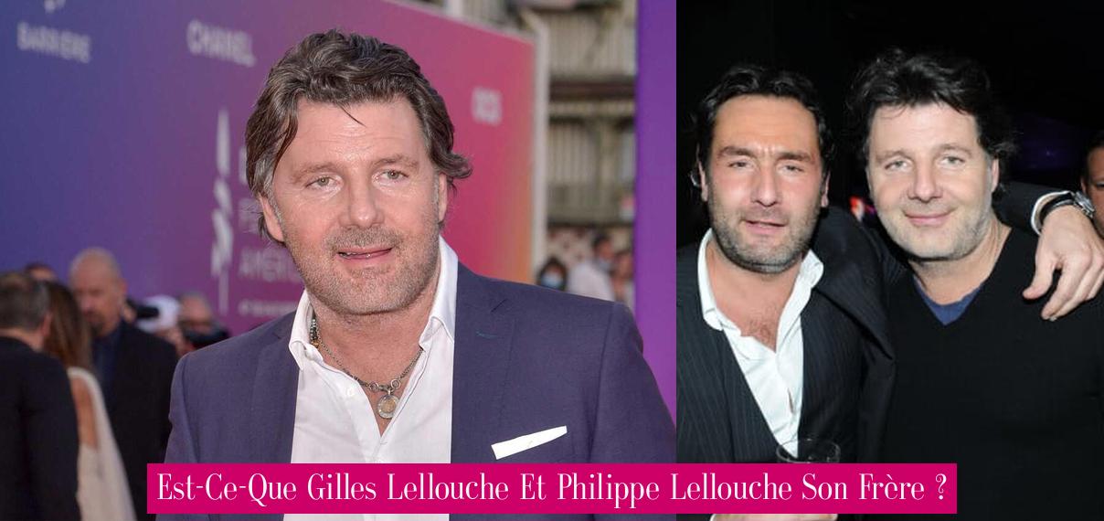 Est-Ce-Que Gilles Lellouche Et Philippe Lellouche Son Frère ? - Revue ...