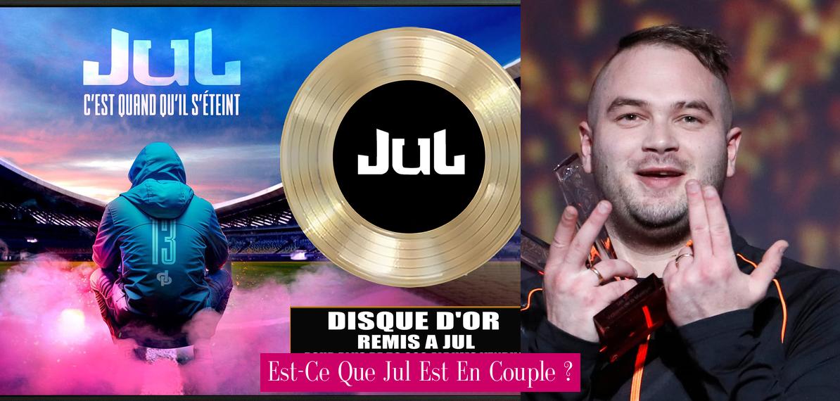 Est-Ce Que Jul Est En Couple ? - Revue Stars — Nouvelles, exclusivités ...