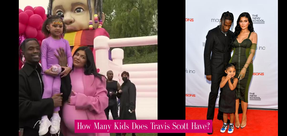 How Many Kids Does Travis Scott Have? - Revue Stars — Nouvelles ... How Many Kids Does Travis Scott Have? - Revue Stars — Nouvelles ...