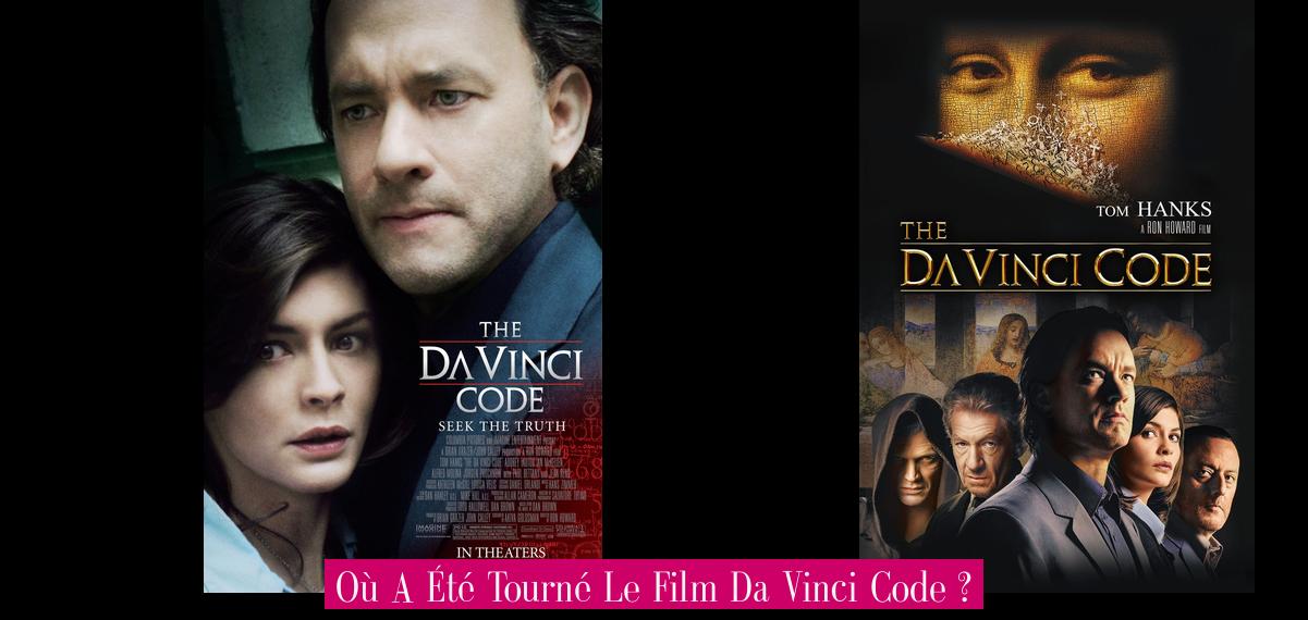 Où A Été Tourné Le Film Da Vinci Code ? - Revue Stars — Nouvelles, exclusivités, interviews ...