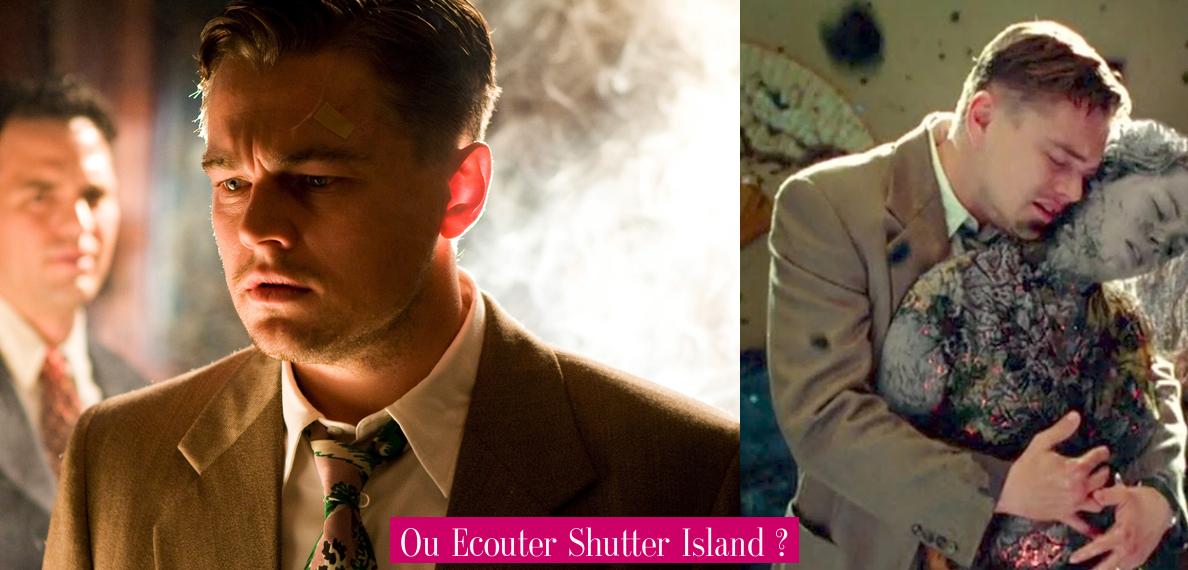 Ou Ecouter Shutter Island ? - Revue Stars — Nouvelles, exclusivités ...