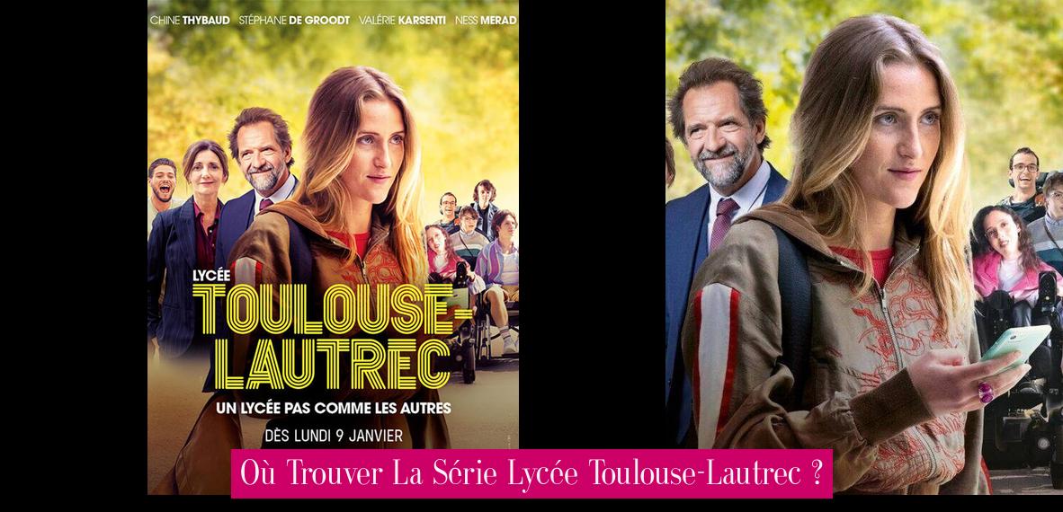 Où Trouver La Série Lycée Toulouse-Lautrec ? - Revue Stars — Nouvelles ...