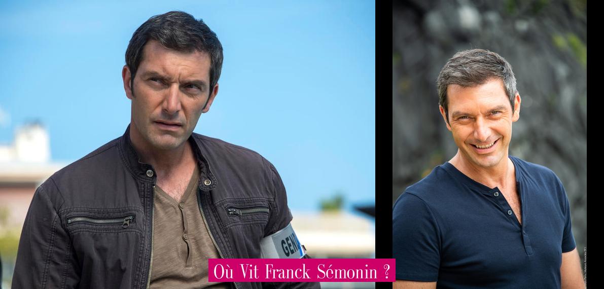 Où Vit Franck Sémonin ? - Revue Stars — Nouvelles, exclusivités ...
