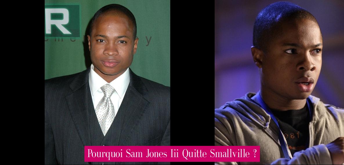 Pourquoi Sam Jones Iii Quitte Smallville ? - Revue Stars — Nouvelles ...