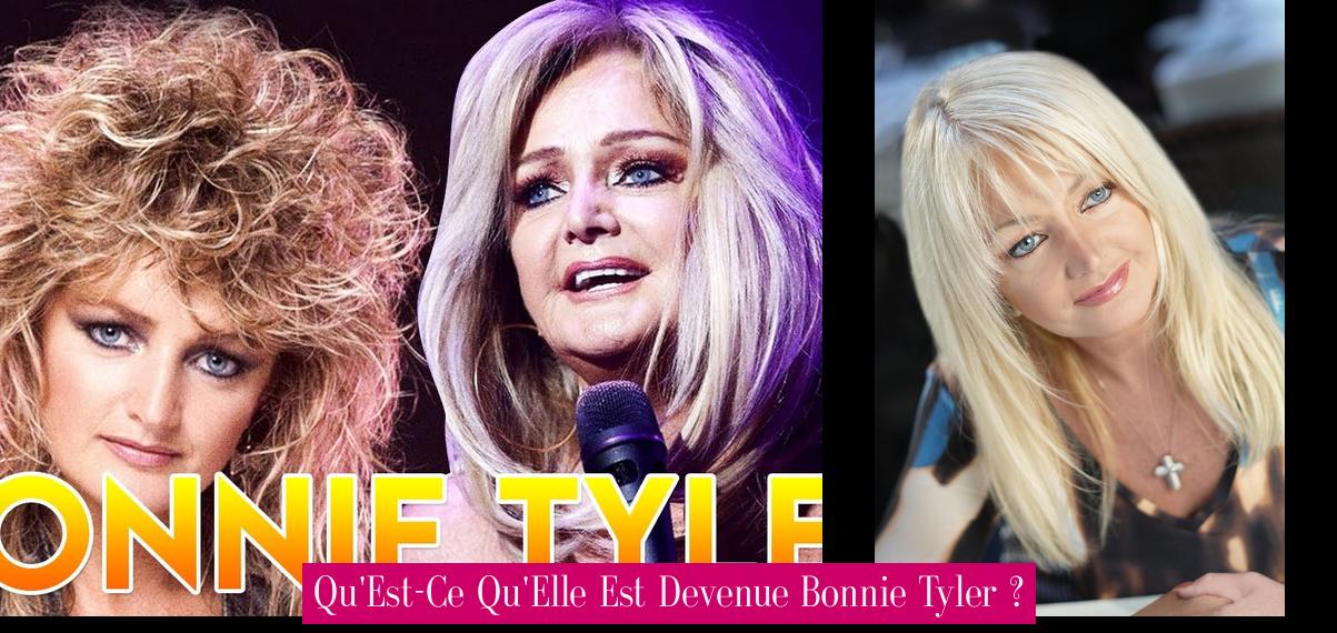 Qu Est Ce Qu Elle Est Devenue Bonnie Tyler Revue Stars Nouvelles