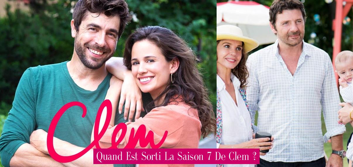 Quand Est Sorti La Saison 7 De Clem ? - Revue Stars — Nouvelles ...