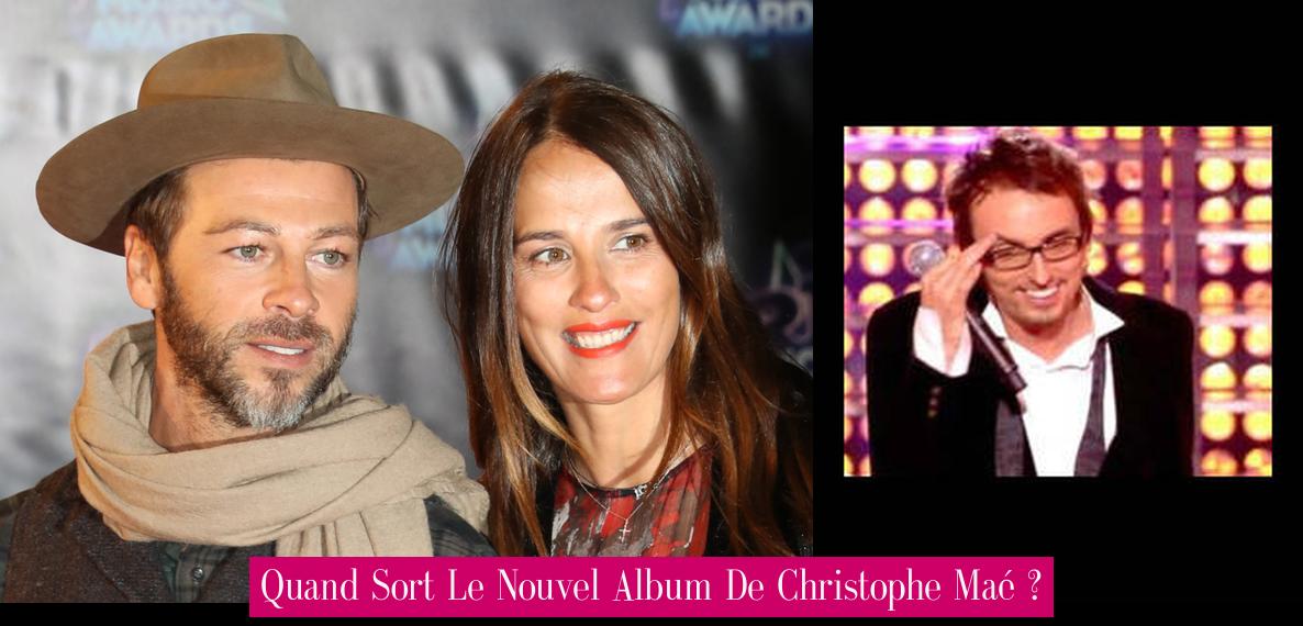 Quand Sort Le Nouvel Album De Christophe Maé ? - Revue Stars ...