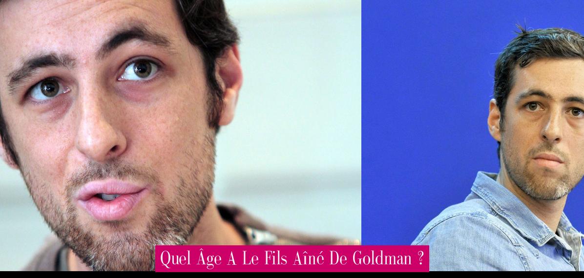 Quel Âge A Le Fils Aîné De Goldman ? - Revue Stars — Nouvelles, exclusivités, interviews, photos ...