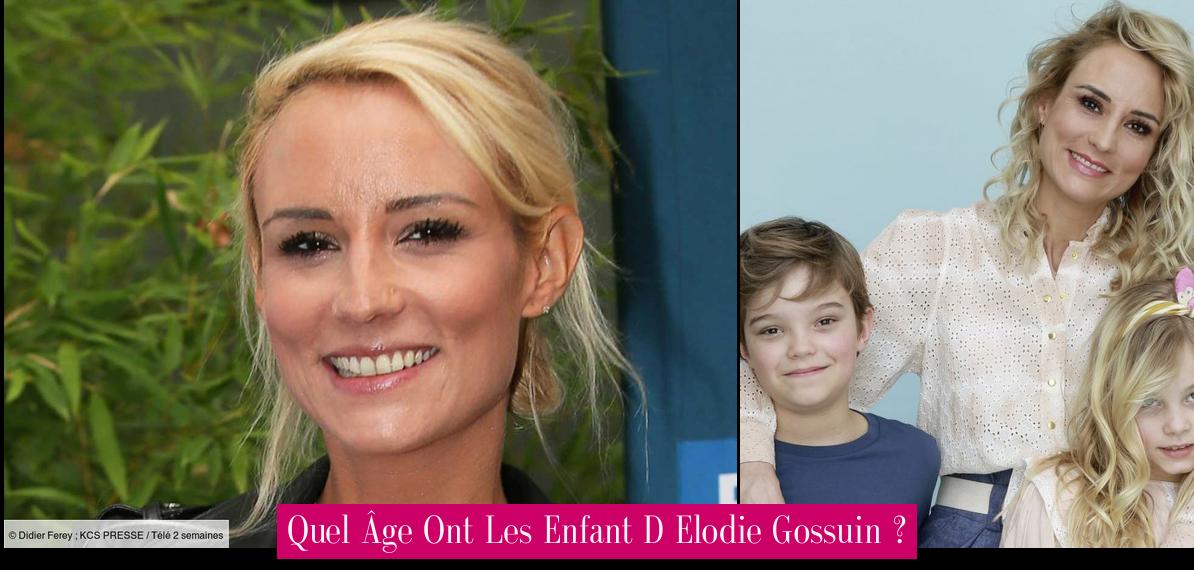 Quel Âge Ont Les Enfant D Elodie Gossuin ? - Revue Stars — Nouvelles ...