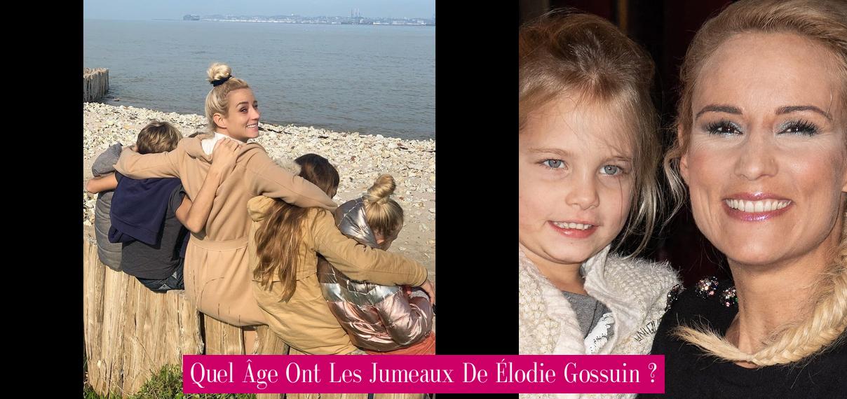 Quel Âge Ont Les Jumeaux De Élodie Gossuin ? - Revue Stars — Nouvelles ...
