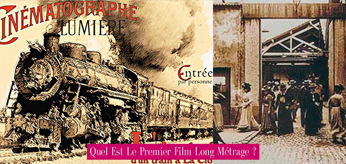Quel Est Le Premier Film Long Métrage ? - Revue Stars — Nouvelles ...