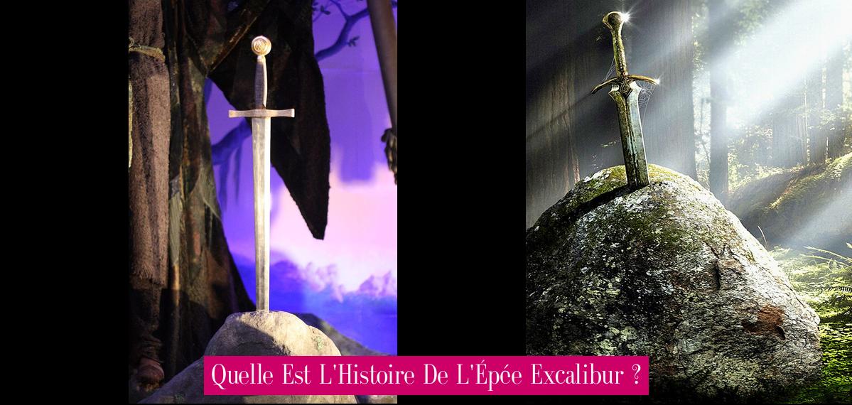 Quelle Est L'Histoire De L'Épée Excalibur ? - Revue Stars — Nouvelles ...