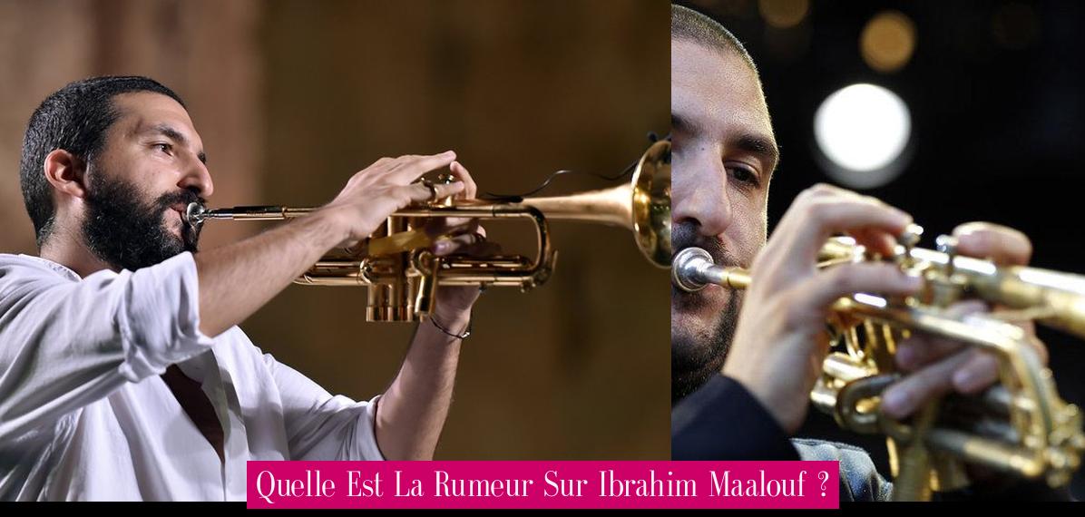Quelle Est La Rumeur Sur Ibrahim Maalouf ? - Revue Stars — Nouvelles ...