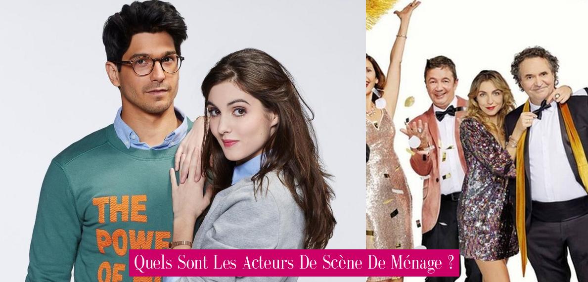 Quels Sont Les Acteurs De Scène De Ménage ? - Revue Stars — Nouvelles ...