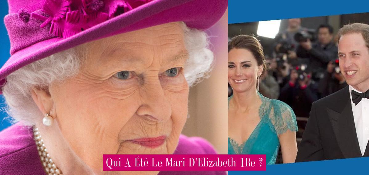 Qui A Été Le Mari D'Elizabeth 1Re ? - Revue Stars — Nouvelles ...