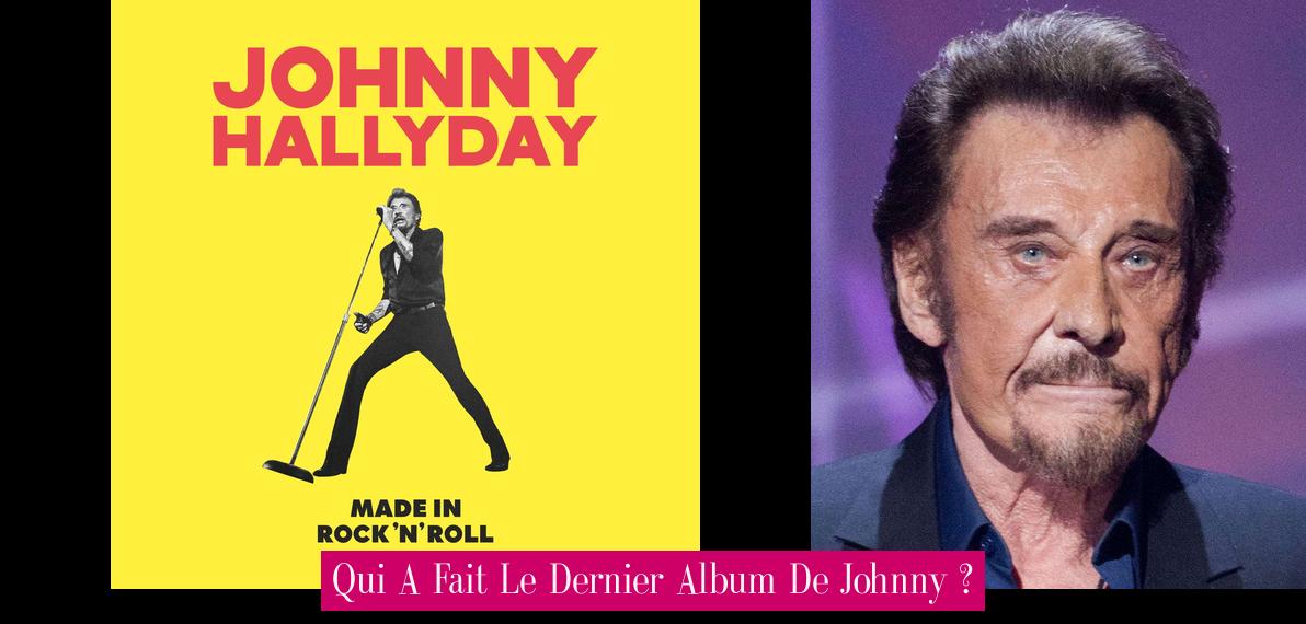Qui A Fait Le Dernier Album De Johnny ? - Revue Stars — Nouvelles ...