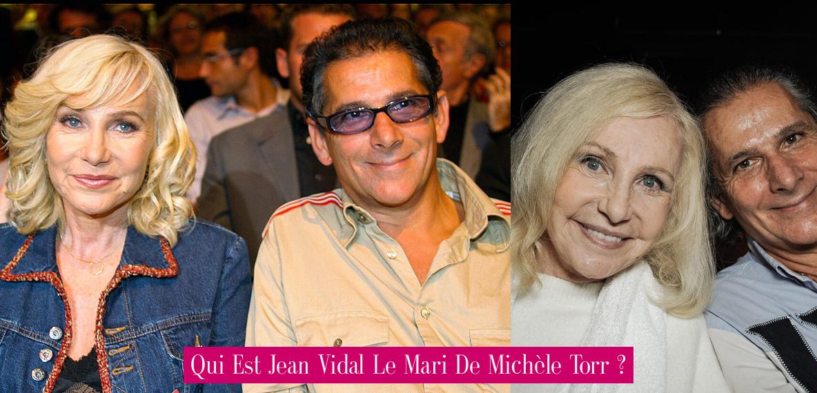 Qui Est Jean Vidal Le Mari De Michèle Torr ? - Revue Stars — Nouvelles ...