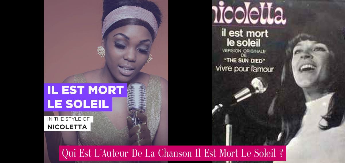 Qui Est L'Auteur De La Chanson Il Est Mort Le Soleil ? - Revue Stars ...