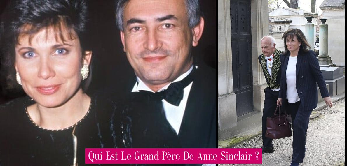 Qui Est Le Grand-Père De Anne Sinclair ? - Revue Stars — Nouvelles ...