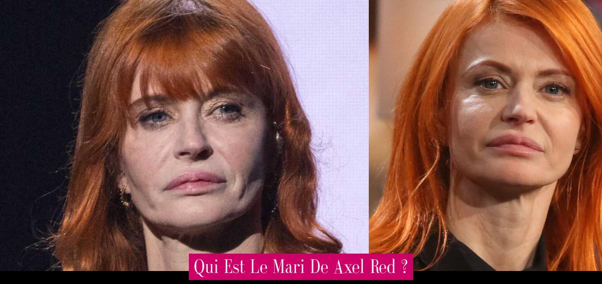 Qui Est Le Mari De Axel Red ? - Revue Stars — Nouvelles, exclusivités ...