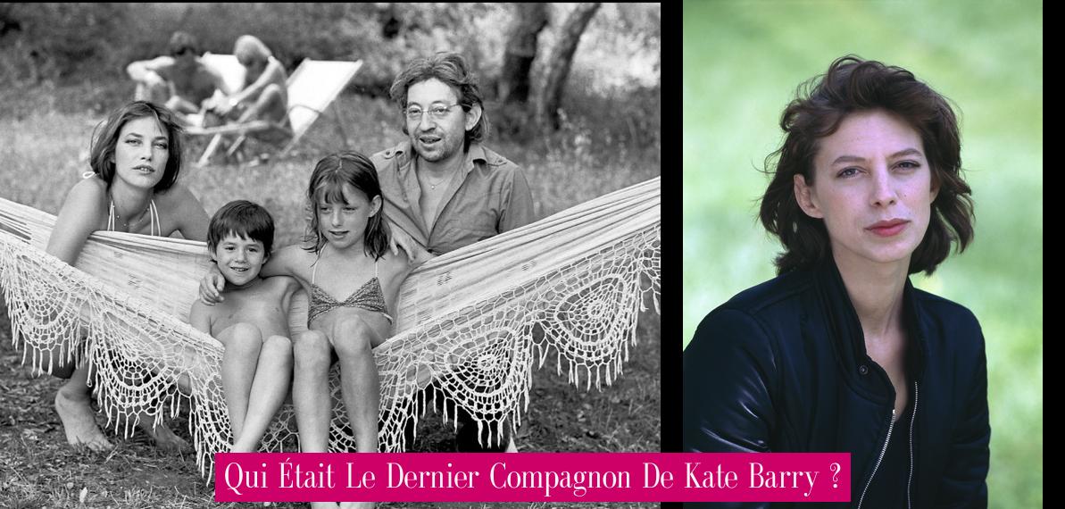 Qui Était Le Dernier Compagnon De Kate Barry ? - Revue Stars ...