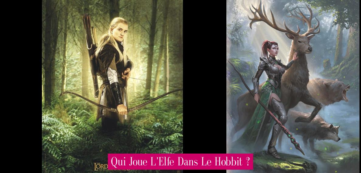 Qui Joue L'Elfe Dans Le Hobbit ? - Revue Stars — Nouvelles ...