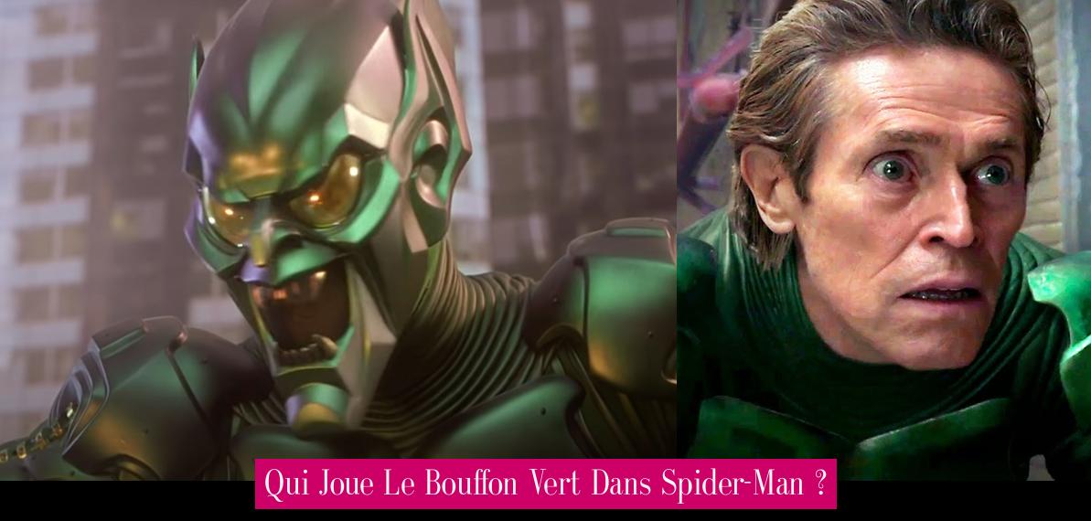 Qui Joue Le Bouffon Vert Dans Spider-Man ? - Revue Stars — Nouvelles ...