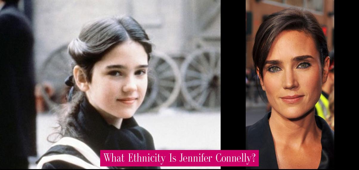 What Ethnicity Is Jennifer Connelly? - Revue Stars — Nouvelles ...