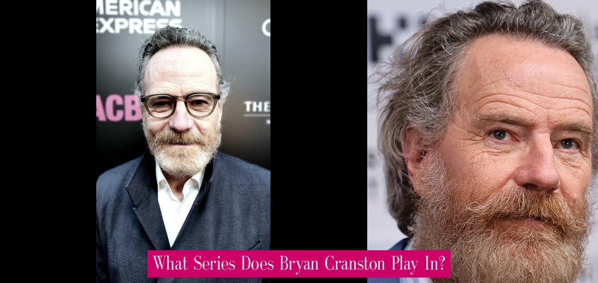 What Series Does Bryan Cranston Play In? - Revue Stars — Nouvelles ...